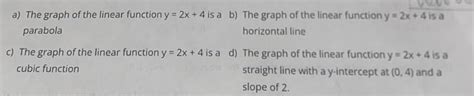 [answered] a the graph of the linear function y 2x 4 is a b the graph