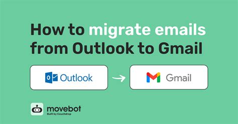 How To Migrate Emails From Outlook To Gmail Movebot Data Migration