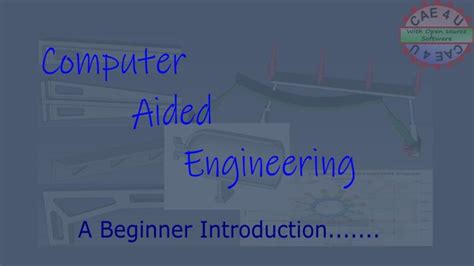 Cae4u Engineering On Linkedin Computer Aided Engineering Overview For