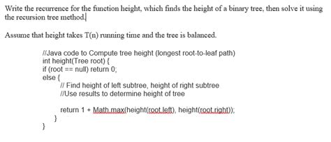 Solved Write The Recurrence For The Function Height Which