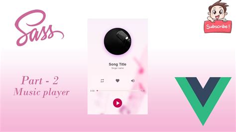 music app using vuejs and sass part 2 youtube
