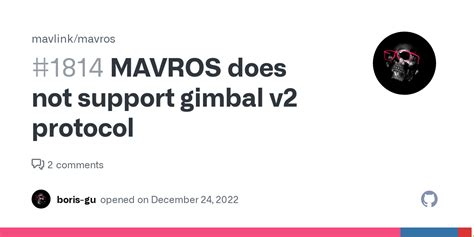 Mavros Does Not Support Gimbal V2 Protocol · Issue 1814 · Mavlinkmavros · Github