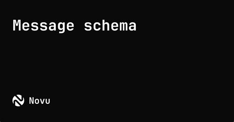 Message Schema Novu Documentation