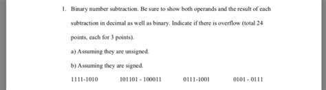 Solved Binary Number Subtraction Be Sure To Show Both Chegg Com