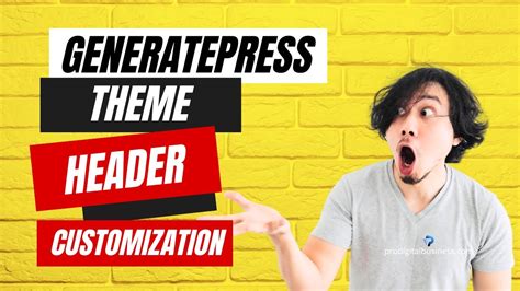 generatepress theme header customization for wordpress blog in 2024 youtube