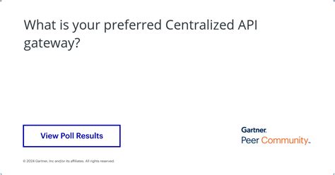 What Is Your Preferred Centralized Api Gateway Gartner Peer Community
