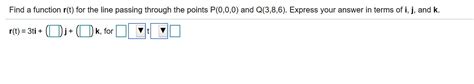 solved find a function r t for the line passing through the