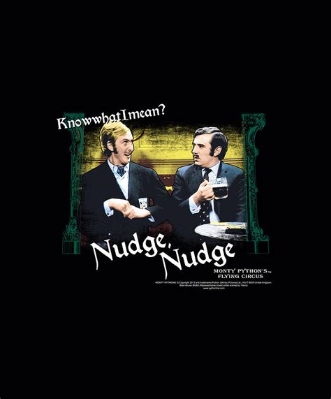 Monty Python Nudge Nudge Digital Art By Brand A Fine Art America