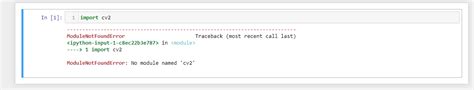 Python Jupyter Cant Import Opencv When Installed On A Seperate Environment In Anaconda