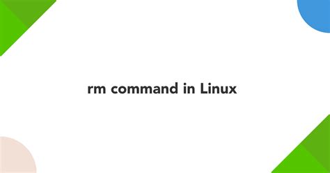 The Linux Rm Command Remove Files And Directories LPI Central