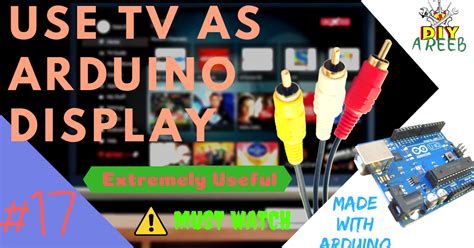 How To Use TV As Arduino Display Arduino TVout Library Hindi