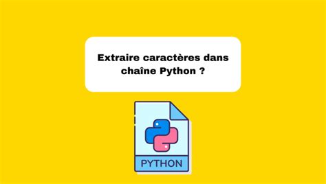 92 Extraire Des Caractères Dans Une Chaîne Python Codespace