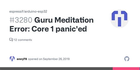 Guru Meditation Error Core 1 Paniced · Issue 3280 · Espressif