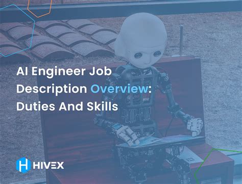 Ai Engineer Job Description Overview Duties And Skills Hivex