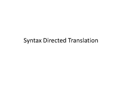 Syntax Directed Translation Syntax Directed Translation Introduction