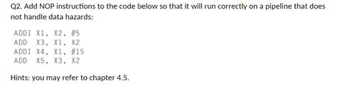 solved q2 add nop instructions to the code below so that it
