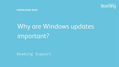 Why Are Windows Updates Important Beaming