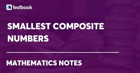 Smallest Composite Numbers Definition Table With Properties
