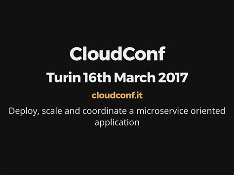 Pdf Cloudconf2017 Deploy Scale And Coordinate A Microservice