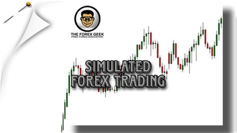 Simulated Forex Trading The Forex Geek