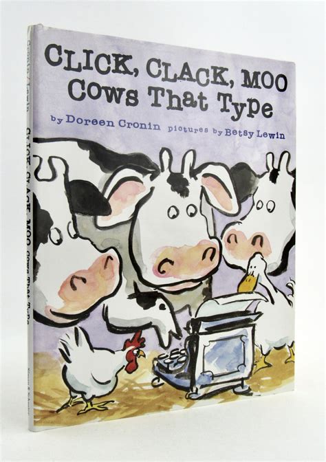 Click Clack Moo Cows That Type By Doreen Cronin And Betsy Lewin