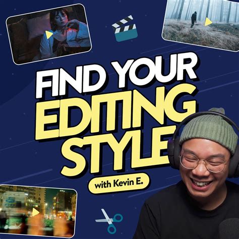 The Creators Cut 5 Steps To Find Your Editing Style