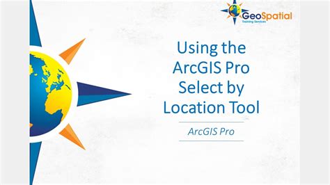 Using The Arcgis Pro Select By Location Tool Youtube