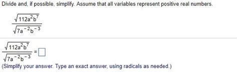 Solved Divide And If Possible Simplify Assume That All