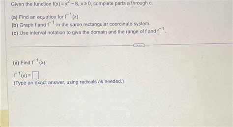 Solved Given The Function F X X2 8 X≥0 ﻿complete Parts A