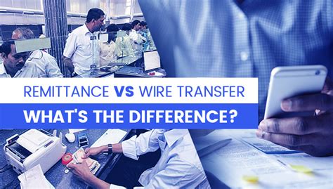 Remittance Vs Wire Transfer Whats The Difference