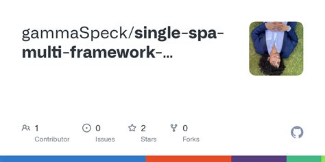 GitHub GammaSpeck Single Spa Multi Framework Example