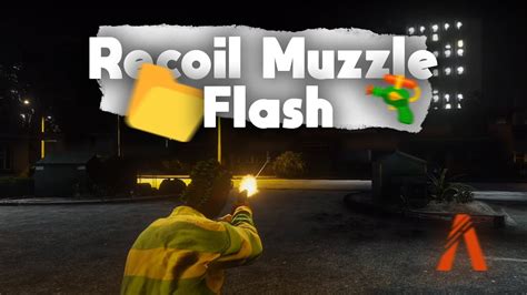 Recoil Muzzle Flash Fivem Youtube