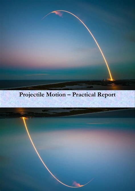 Projectile Motion Practical Report Physics Year 11 Sace Thinkswap