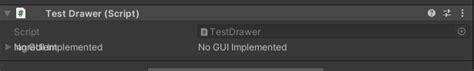 Getting No Gui Implemented With Custompropertydrawer 20201 Even In Official Example