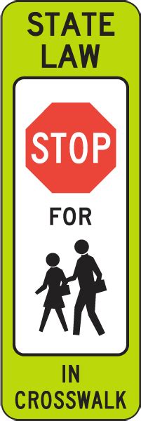 State Law Stop For Pedestrian In Crosswalk Sign In Stock Ships Fast