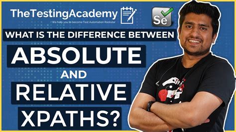 what is the difference between absolute and relative xpaths youtube