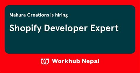 Workhub Nepal On Linkedin Shopify Developer Expert