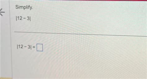 Solved Simplify 12 3 12 3 Chegg Com