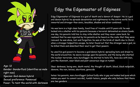 Edgy The Edgemaster Of Edginess By Cringemaster9000 On DeviantArt