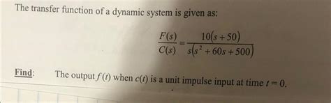 Solved The Transfer Function Of A Dynamic System Is Given