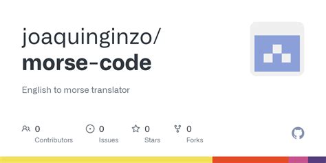 GitHub Joaquinginzo Morse Code English To Morse Translator