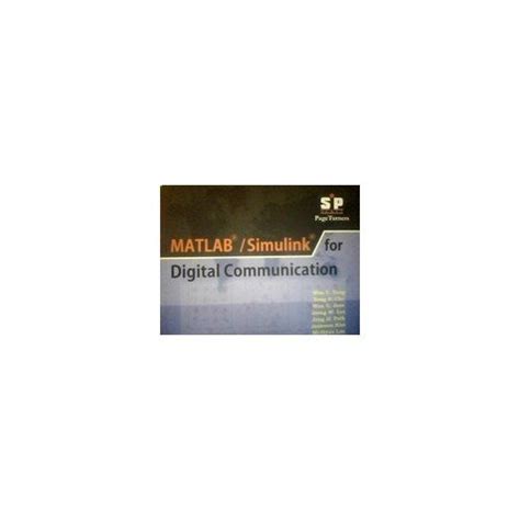 matlab simulink for digital communication 2 ed won y yang et al 9788192320618 books