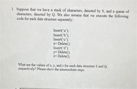 Solved 1 Suppose That We Have A Stack Of Characters