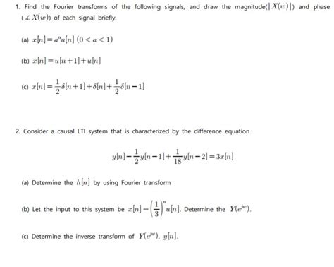 Solved 1 Find The Fourier Transforms Of The Following