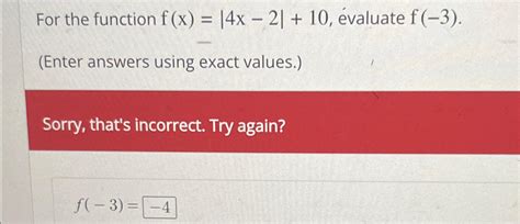 solved for the function f x 4x 2 10 ﻿evaluate