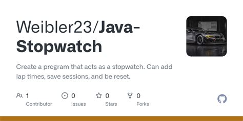 Github Weibler23java Stopwatch Create A Program That Acts As A Stopwatch Can Add Lap Times