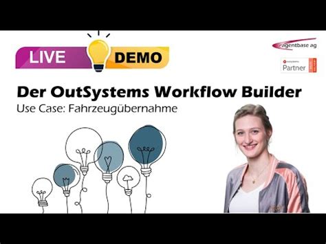 Der OutSystems Workflow Builder in der Praxis Use Case Fahrzeugübergabe als Live Demo Low