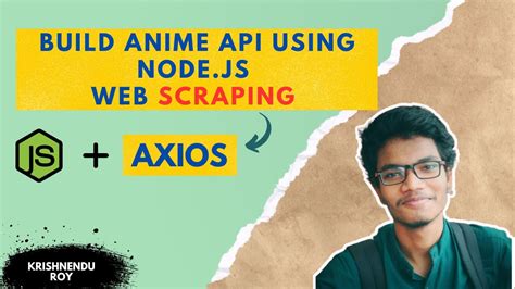 🔥build Anime Api Using Nodejs Web Scraping Krishnendu Roy Youtube