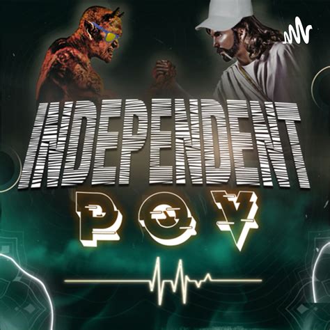 Getting Pov With Tony Blount Independent P O V Podcast Podtail