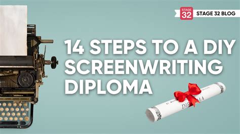 14 Steps To A Diy Screenwriting Diploma Stage 32
